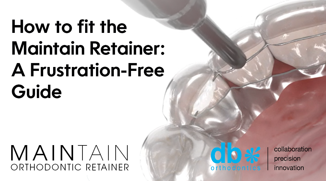 How to Fit the Maintain Retainer: A Frustration-Free Guide – DB ...